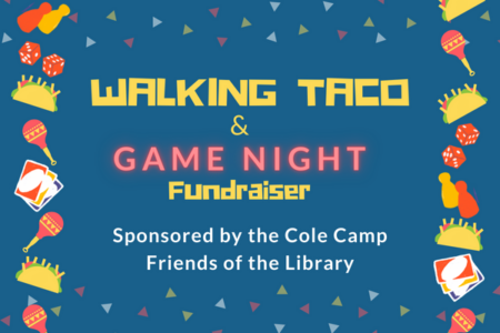 Walking Taco & Game Night Fundraiser – Boonslick Regional Library